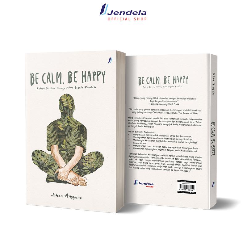 Buku Motivasi Be Calm, Be Happy Rahasia Bersikap Tenang Dala - Shop ...