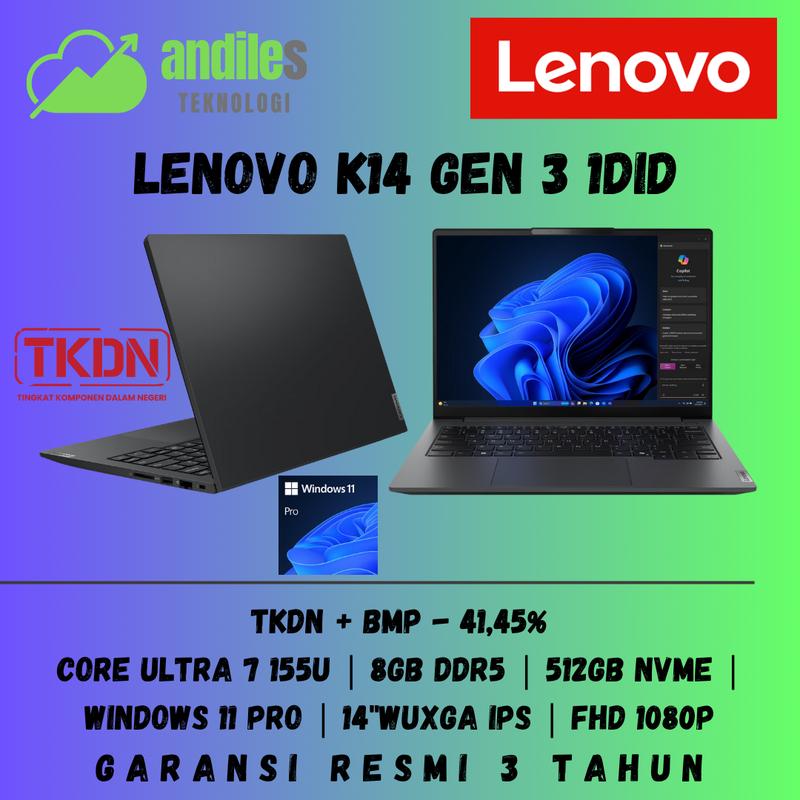 Laptop TKDN Lenovo K14 Gen 3 Ultra 7 155U 8GB 512GB NVMe Windows 11 PRO 14"WUXGA IPS - Garansi 3 ...