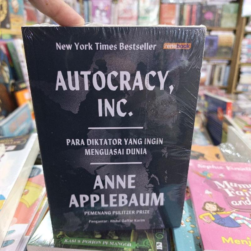 Original Autocracy Inc. Para Diktator Yang Ingin Menguasai Dunia. Anne ...