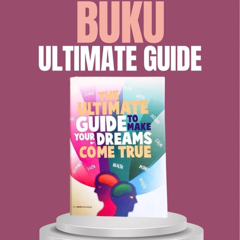 Buku (Dr Azu Shahadan) - The Ultimate Guide To Make Your Dreams ...