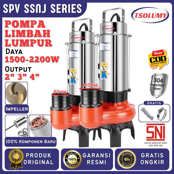 Promo Tsolumy Pompa Celup Air Kotor SPV-750STNJ 1500W-2200W 220V/380V ...
