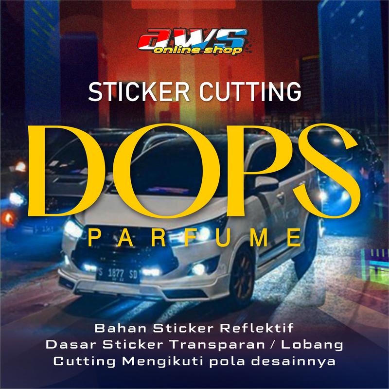 Sticker Cutting DOPS PARFUME Bahan Reflektif Nyala - Shop | Tokopedia