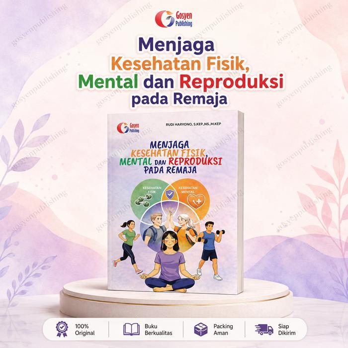 Jual Menjaga Kesehatan Fisik, Mental dan Reproduksi pada Remaja - Kab ...