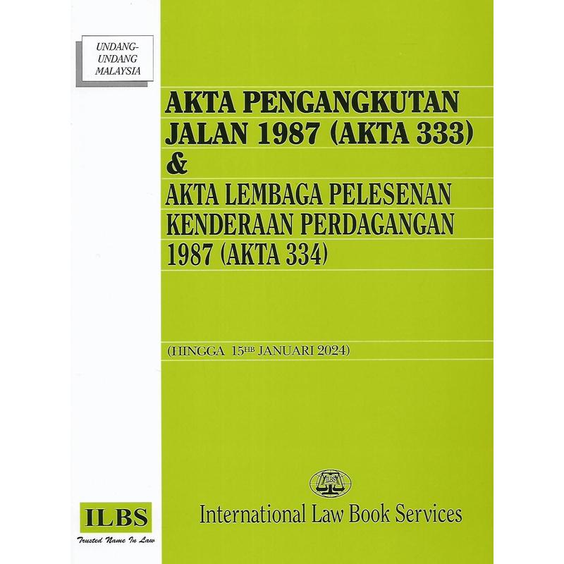 Akta Pengangkutan Jalan 1987 (Akta 333) & Akta Lembaga Pelesenan ...