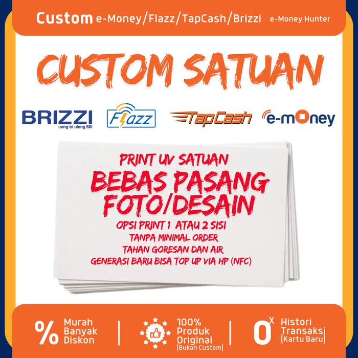 Jual [CETAK EKSPRES] Custom Satuan e-Money Flazz Brizzi TapCash Kartu ...