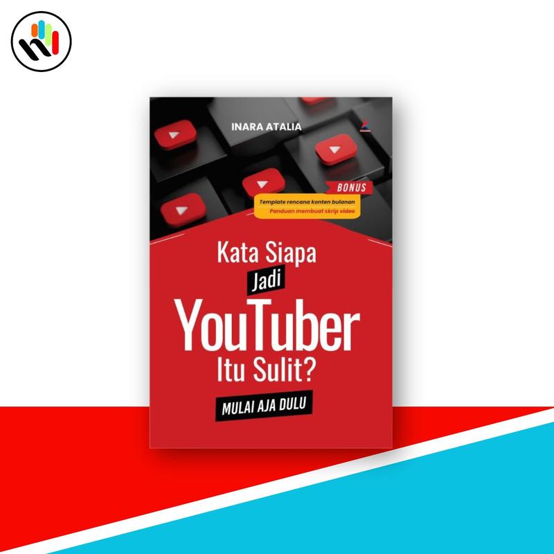 Buku Kata Siapa Jadi Youtuber Itu Sulit? Mulai Aja Dulu , Anak - Shop | Tokopedia