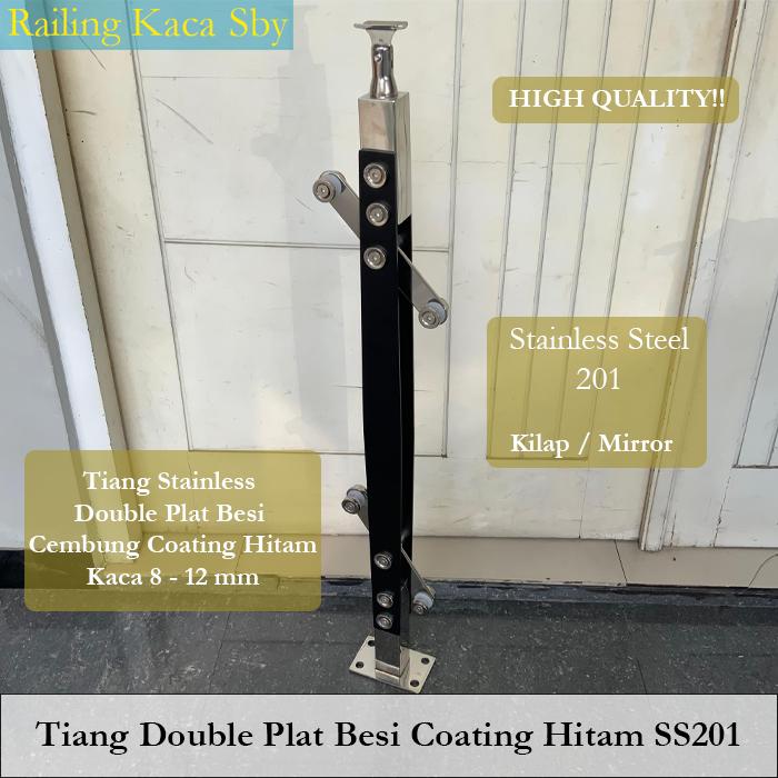 TIANG RAILING KACA DOUBLE PLAT BESI CEMBUNG COATING HITAM STAINLESS ...