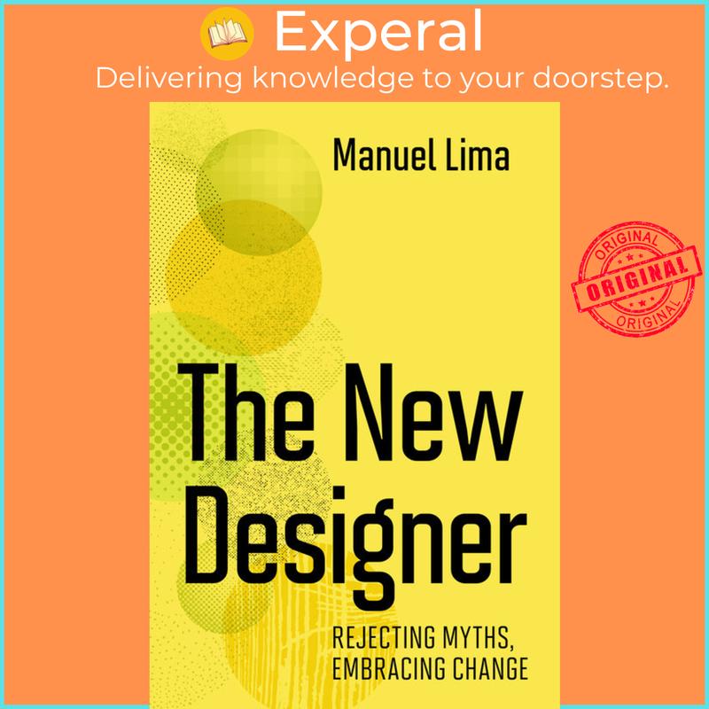 The New Designer by Manuel Lima (US edition, hardcover) - 9780262047630 ...