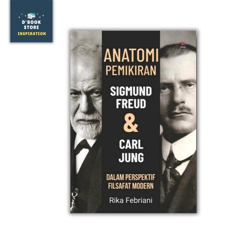Anatomi Pemikiran Sigmund Freud dan Carl Jung - Rika Febrian - Shop ...
