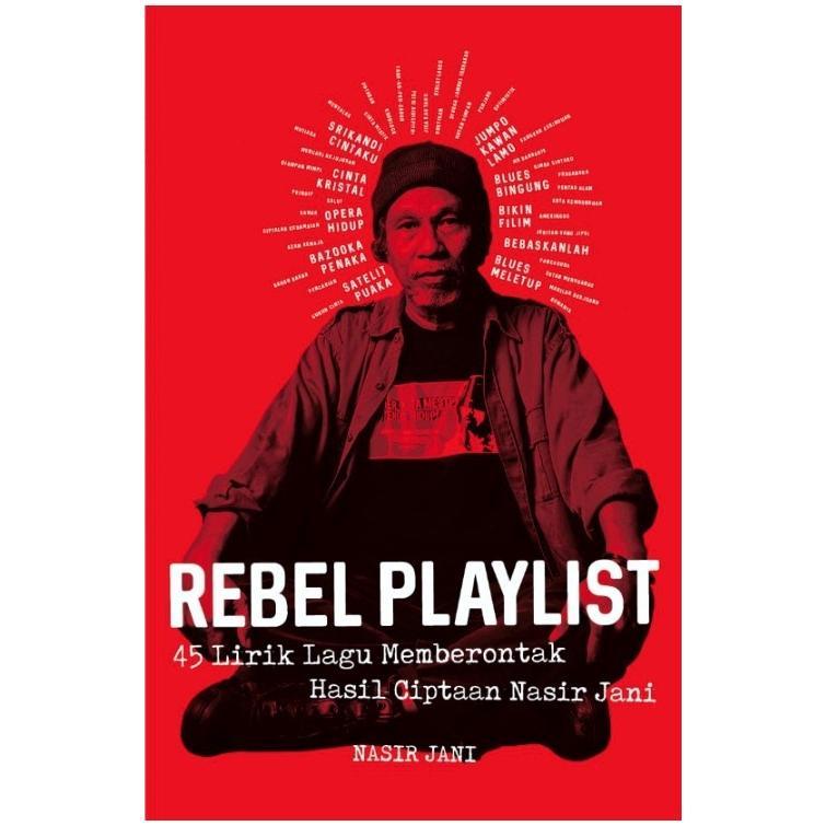 Rebel Playlist: 45 Lirik Lagu Memberontak Hasil Ciptaan Nasi - TikTok ...