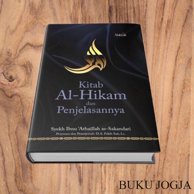 Kitab Al-Hikam Dan Penjelasannya Syekh Ibnu 'Athaillah As-Sakandari ...