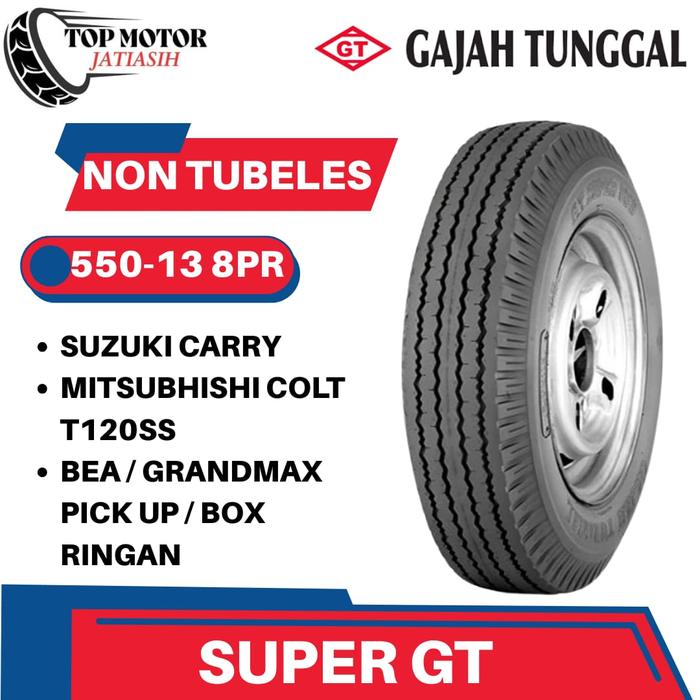 Jual BAN MOBIL NON TUBELES GT SUPER 550-13 GAJAH TUNGGAL 5.50 - 13 8PR ...