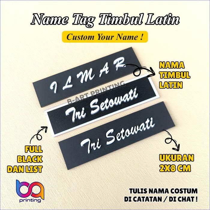 Promo Nametag Papan Nama Timbul Tulisan Latin Sambung Name tag 3D Latin ...
