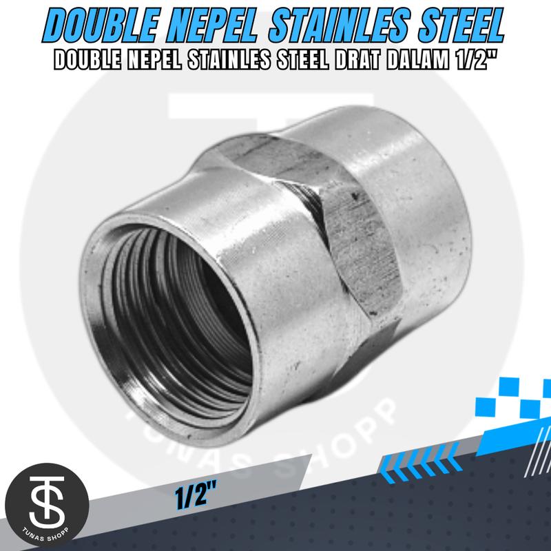 Double Nipple Stainless Steel Drat Dalam 1/2 inch / Fitting Pipa ...