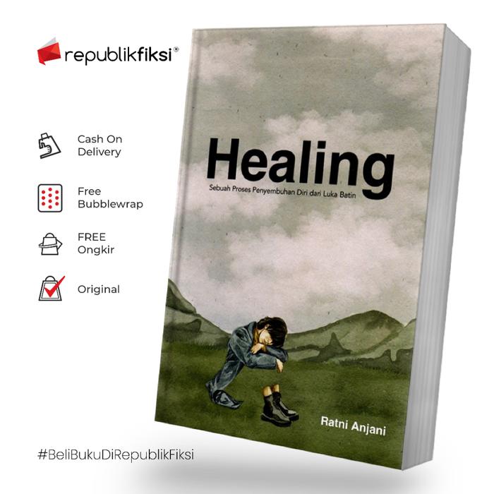Promo Buku Healing: Sebuah Proses Penyembuhan Diri dari Luka Batin ...
