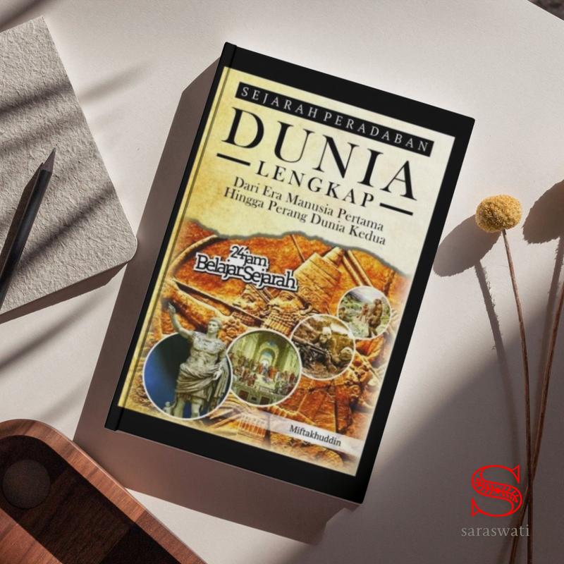 Sejarah Peradaban Dunia Lengkap: Dari Era Manusia Pertama Hingga - Shop ...