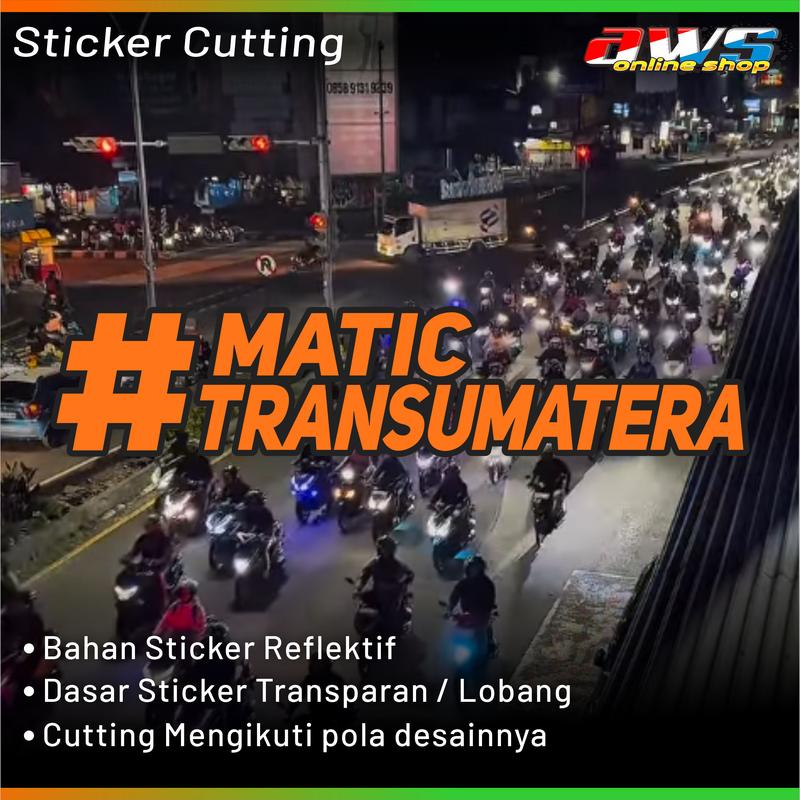 Sticker Cutting MATIC TRANSUMATERA - Shop | Tokopedia