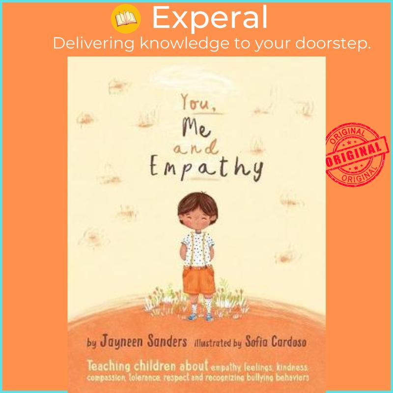 You, Me and Empathy : Teaching children about empathy, feelings ...