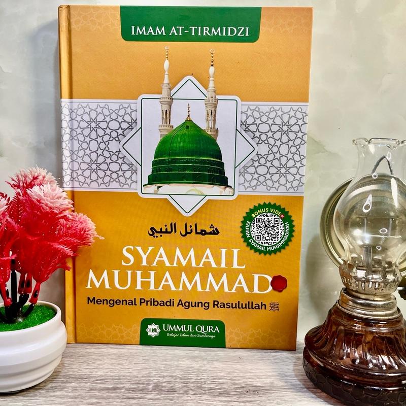 Buku Syamail Muhammad-Mengenal Pribadi Agung Rasulullah SAW Original ...