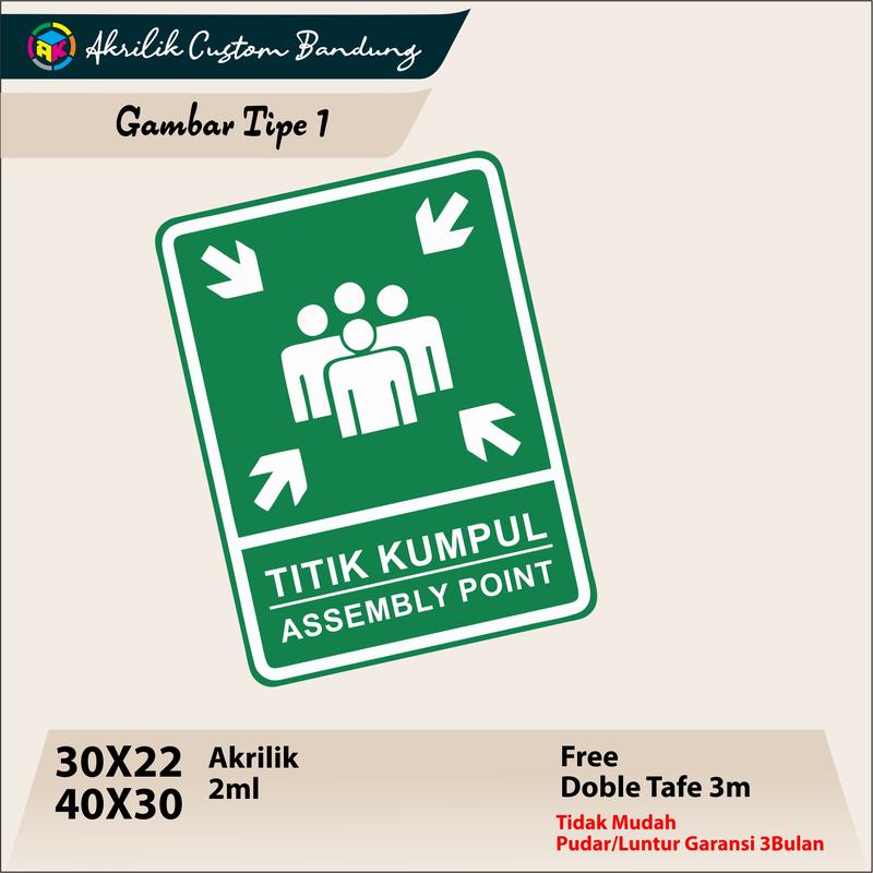 Papan Penanda Akrilik Signage Titik Kumpul Wong Tulus Dan Assembly ...