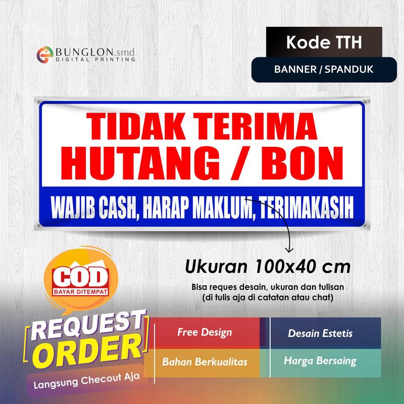SPANDUK BANNER TIDAK TERIMA HUTANG ATAU BON KODE TTH BIRU - Shop | Tokopedia