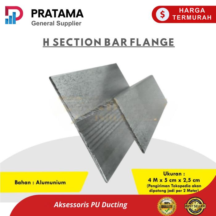 Jual H Section Bar Flange 4M x 5cm x 2.5cm Aluminum Ducting PU Flanges ...