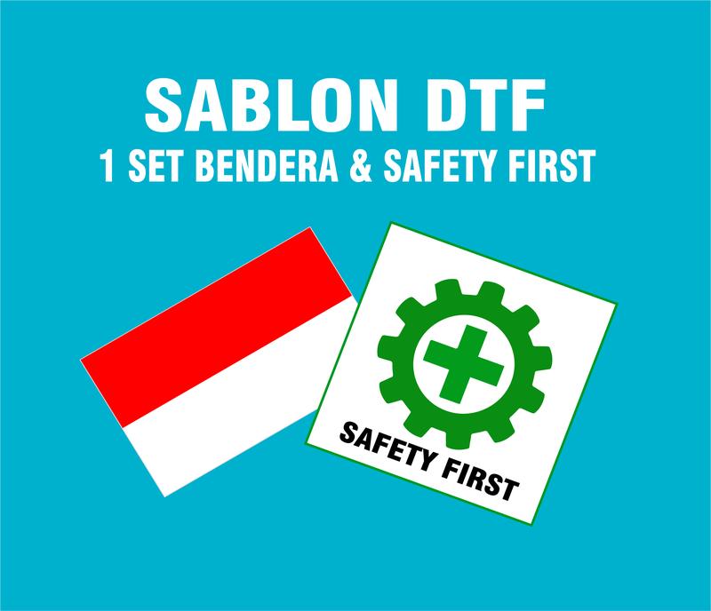 SABLON DTF 1 Set Bendera dan Safety First - Shop | Tokopedia