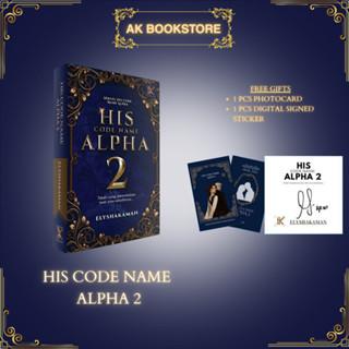 HIS CODE NAME ALPHA 2 (SOFTCOVER) BY ELYSHAKAMAN FREE STICKER FREE ...