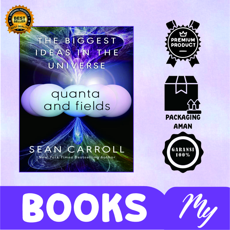 Quanta and Fields The Biggest Ideas in the Universe (Sean Carroll ...