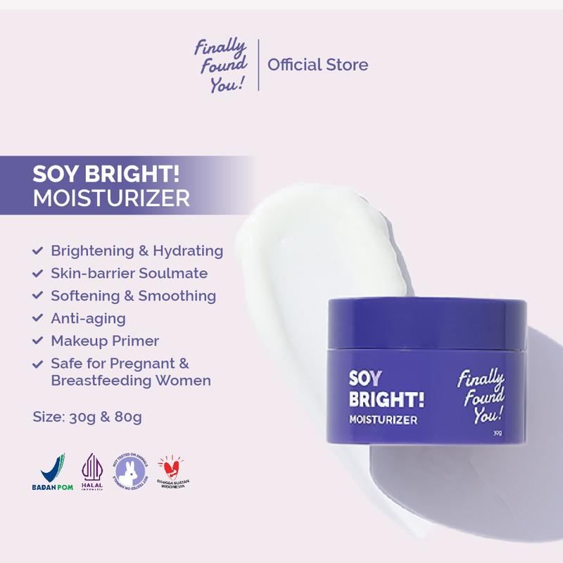 Finally Found You! SOY BRIGHT! Moisturizer - 2in1 Primer Makeup - Shop ...