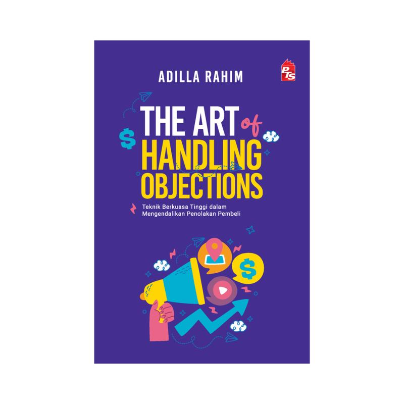 The Art of Handling Objections - PTS - TikTok Shop Malaysia