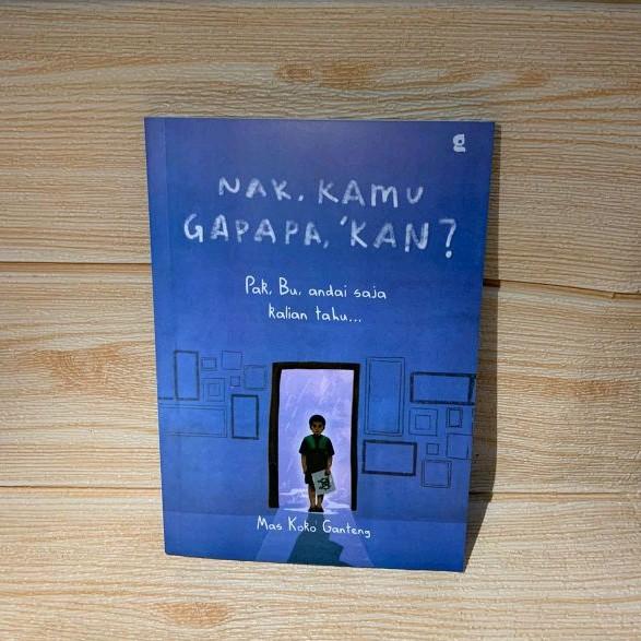 nak, kamu gapapa kan by mas koko ganteng - Shop | Tokopedia