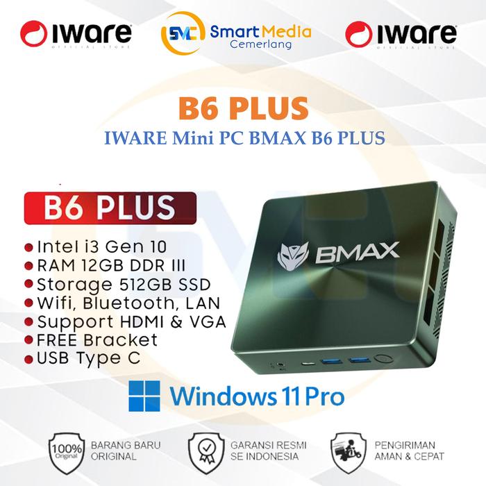 Promo IWARE PC Mini BMAX B6 Plus | Intel i3 1000NG4 | 12GB | 512GB ...