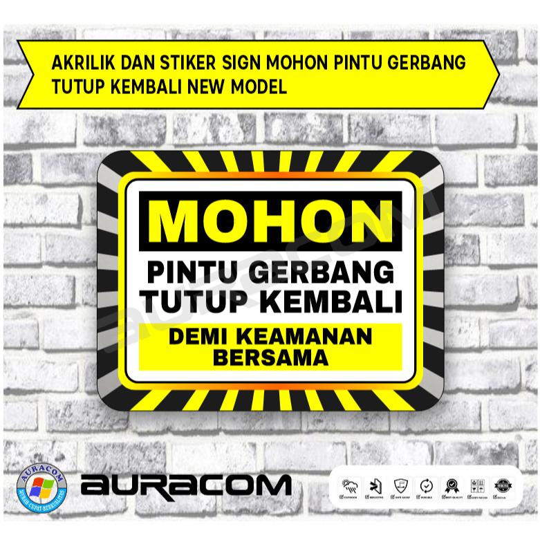 AKRILIK DAN STIKER SIGN MOHON PINTU GERBANG TUTUP KEMBALI NE - Shop ...