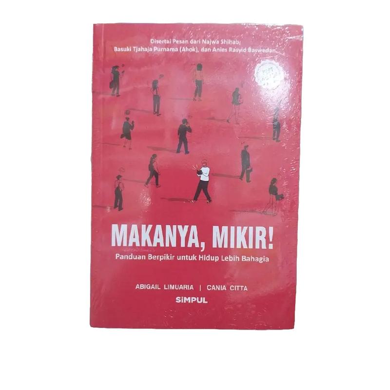 judul buku makanya mikir panduan berpikir untuk hidup lebih bahgia ...