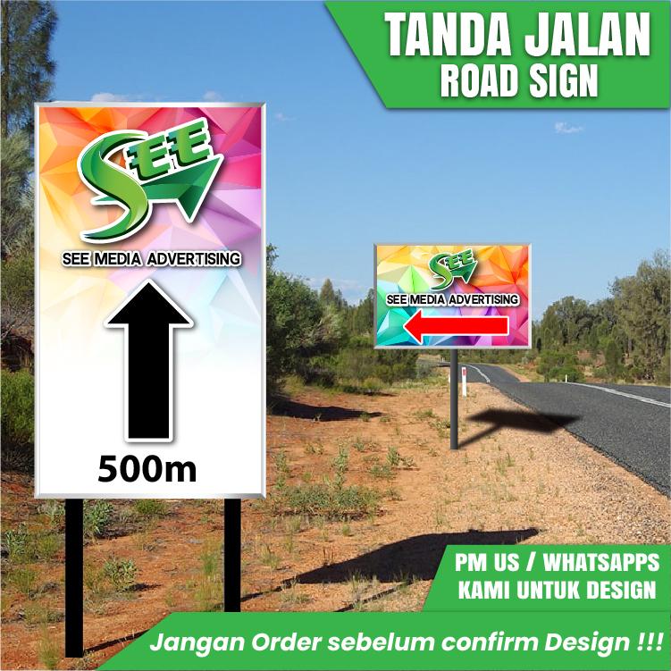 TANDA JALAN / ROAD SIGN /DIRECTION SIGN / SIGNBOARD TUNJUK ARAH ...