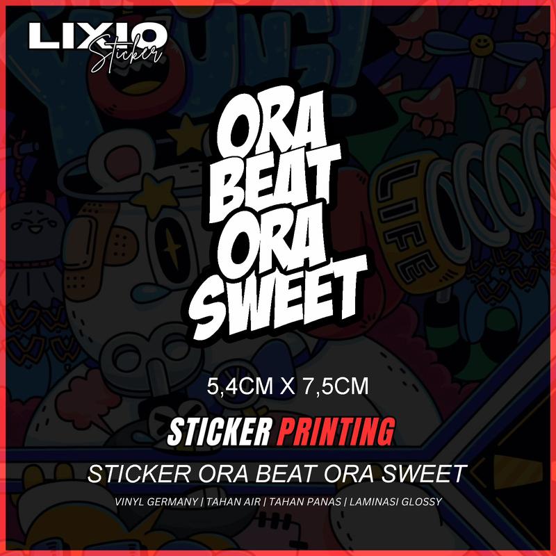 [VIRAL] STICKER ORA BEAT ORA SWEET VINYL ANTI AIR LAMINASI VIRAL FYP ...