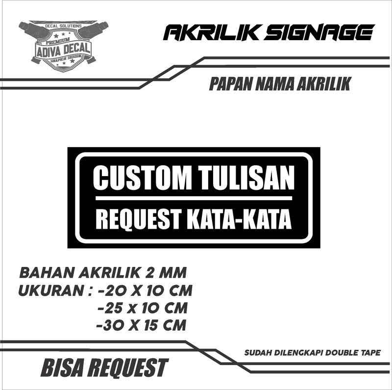 SIGNAGE AKRILIK CUSTOM TULISAN BEBAS FREE DESIGN - PAPAN TEMPEL 010 ...
