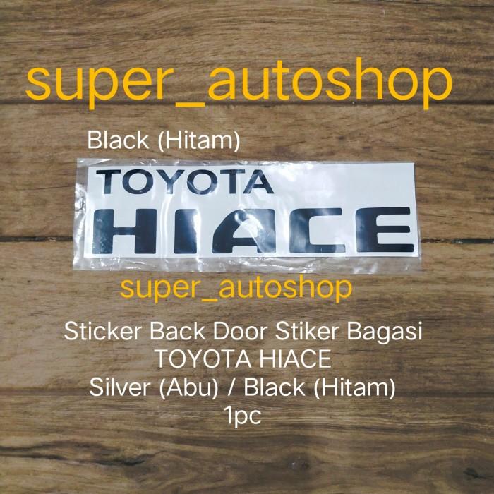 Sticker Back Door Stiker Bagasi TOYOTA HIACE Warna Silver / Black ...