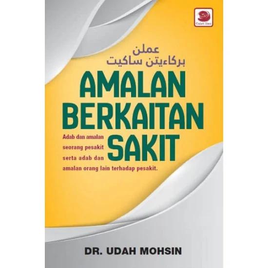 AMALAN BERKAITAN SAKIT - ADAB & AMALAN SEORANG PESAKIT SERTA - TikTok ...