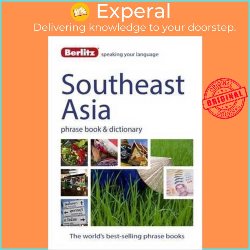 Berlitz Phrase Book & Dictionary Southeast Asia : Burmese, Thai ...