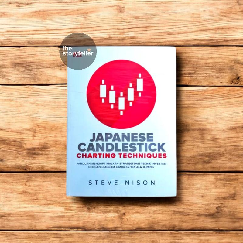 Japanese Candlestick Charting Techniques - Steve Nison - Shop | Tokopedia