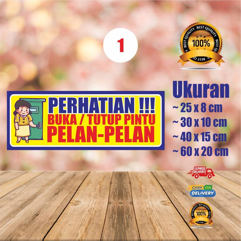 STIKER PINTU BUKA TUTUP PELAN PELAN JANGAN DIBANTING - Shop | Tokopedia