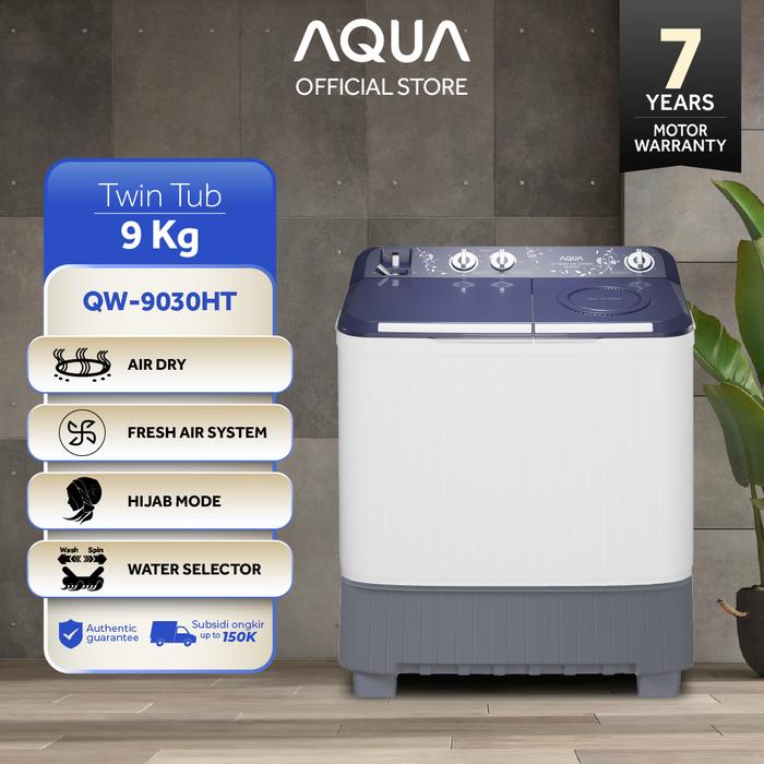 Promo AQUA QW-9030HT Mesin Cuci 2 Tabung 9 Kg Low Watt dengan Sistem ...