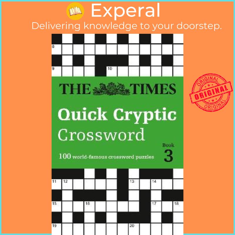 The Times Quick Cryptic Crossword Book 3 : 100 World-Famous Crossword ...