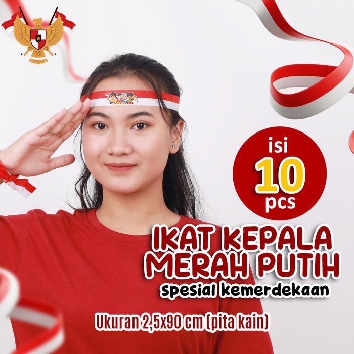 Jual Ikat Kepala Bendera Merah Putih Dirgahayu Indonesia isi 10 pcs ...