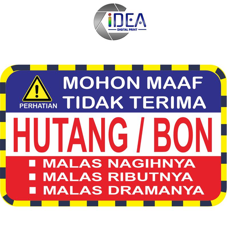 Cetak Stiker DILARANG HUTANG TIDAK TERIMA UTANG BON KASBON - Shop ...