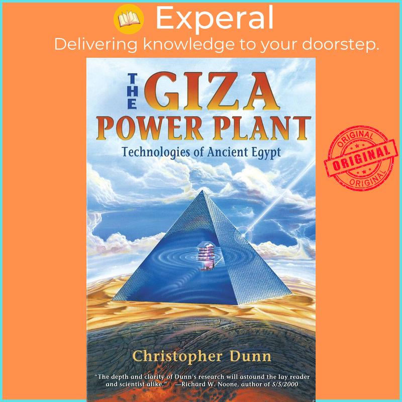The Giza Power Plant - Technologies of Ancient Egypt by Christopher ...
