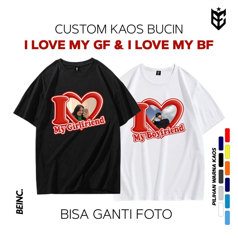 BE INC - Kaos Custom Bucin Couple I Love My Boy/Girl Friend T-shirt ...