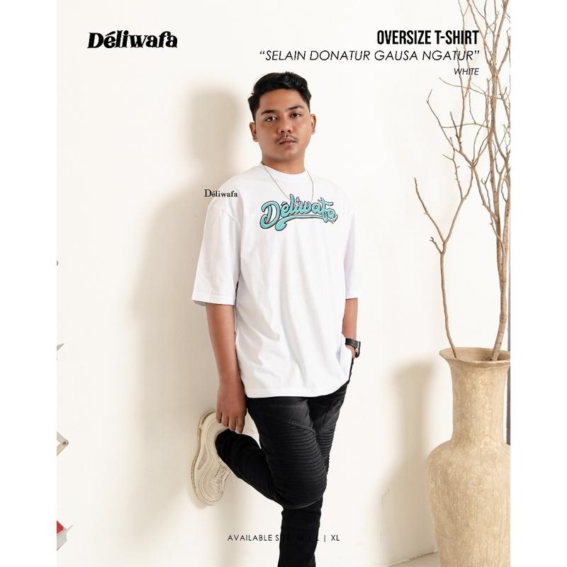 Original Deliwafa | T-Shirt Oversize - Selain Donatur Gausa Ngatur ...